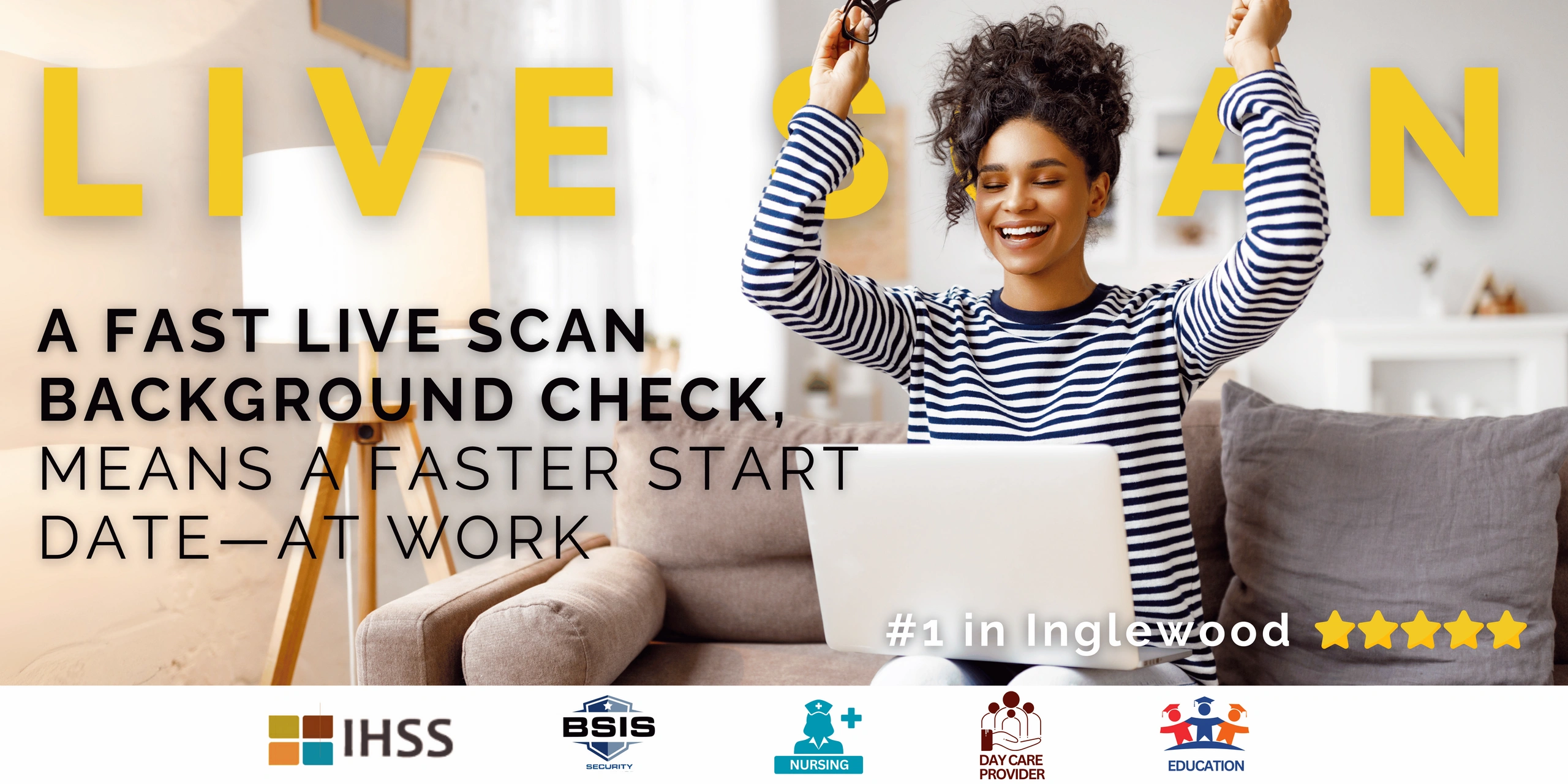 Inglewood Live Scan + IHSS | Background Check Yourself Now